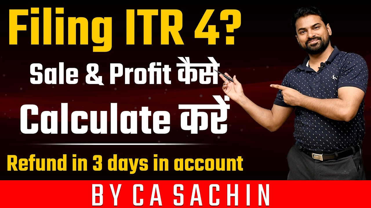 How to file Income tax return ITR-4 | Sale & Profit केसे Calculate करें ...
