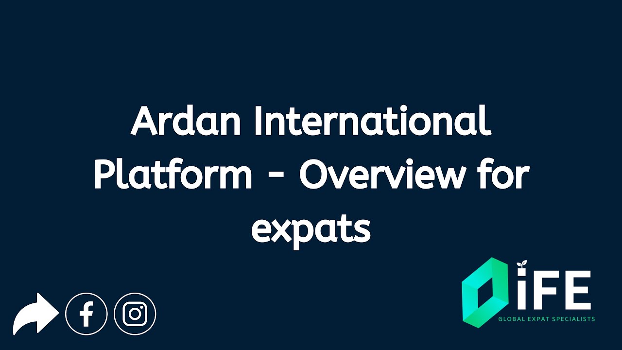 Ardan International Platform - Overview for expats - Investments For ...