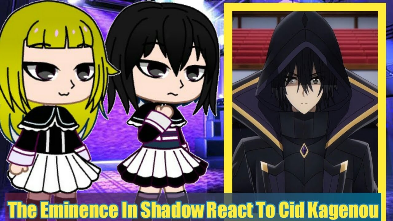 The Eminence In Shadow React To Cid Kagenou / Shadow / Mundane Mann ...