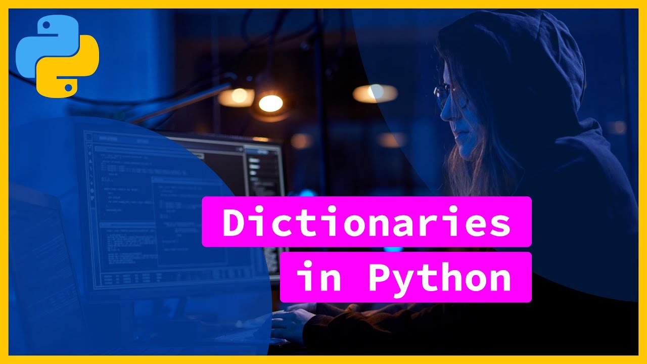 Python Basics Dictionaries In Python Youtube 7329