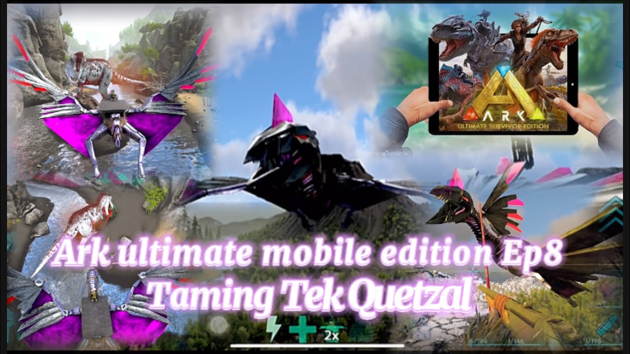 Ark ultimate mobile edition Ep8 Taming Tek Quetzal จับนกเควสท์ซอเทค ...