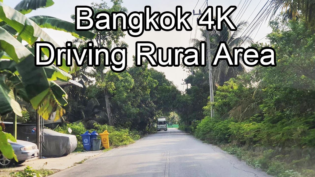 Bangkok 4K - Driving Rural Area - Thailand - YouTube