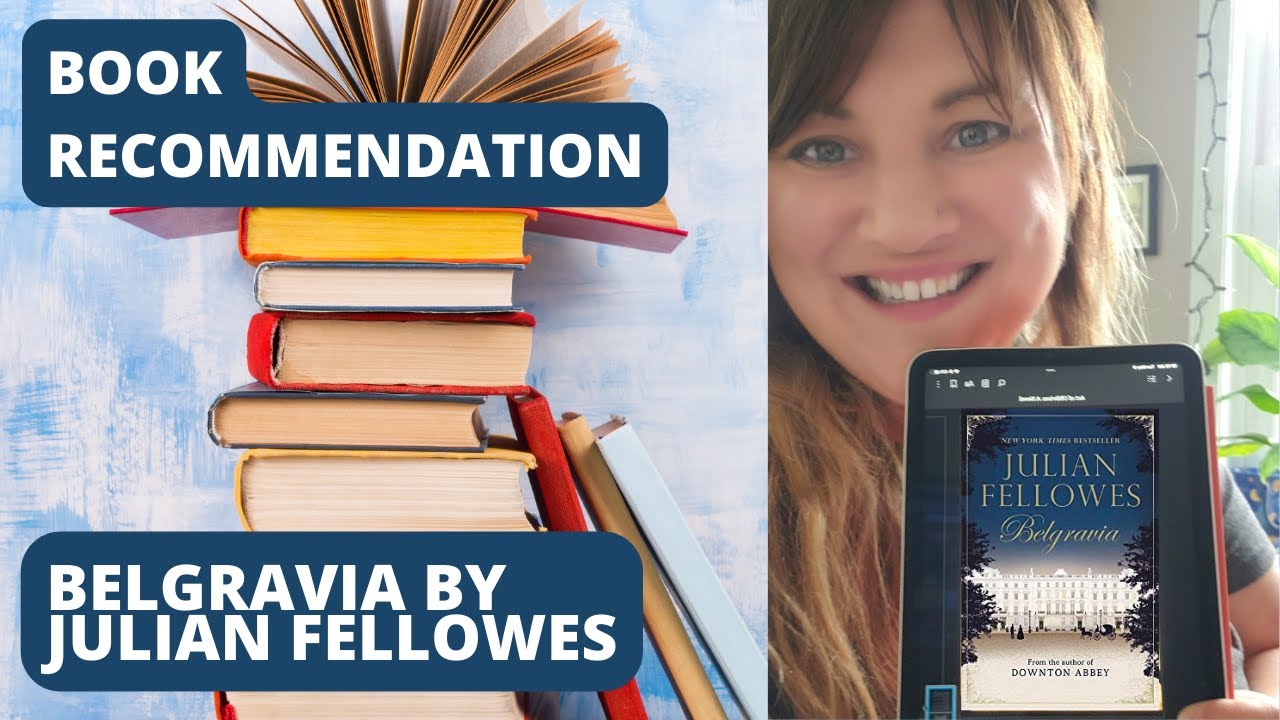 Thomas Cubitt, Belgravia, Juliian Fellowes, and a Book Recommendation ...