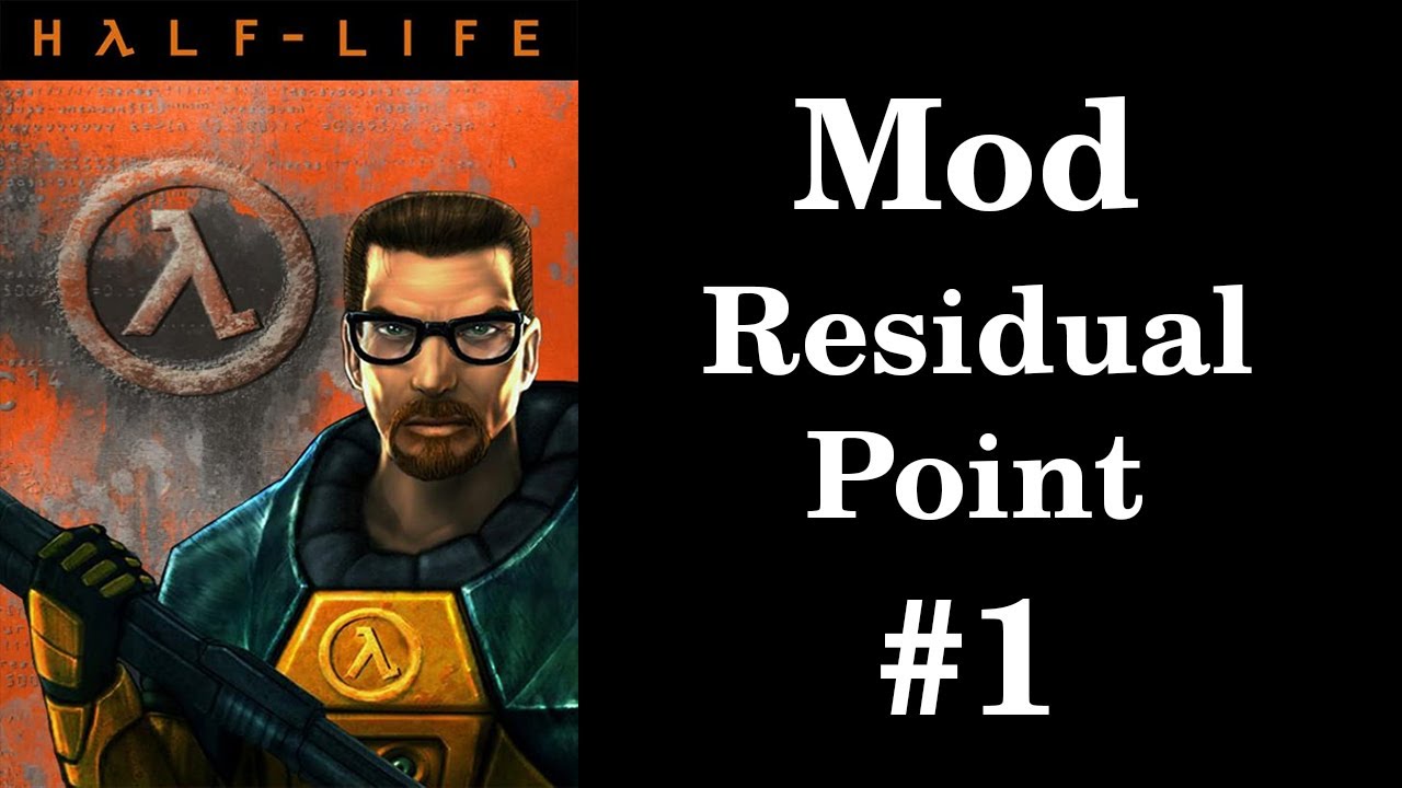 Half-Life : Residual Point [Mod][Medium] - 1 - YouTube