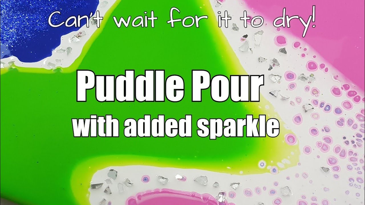 298 - Puddle Pour / Acrylic Pour / with added sparkle - YouTube