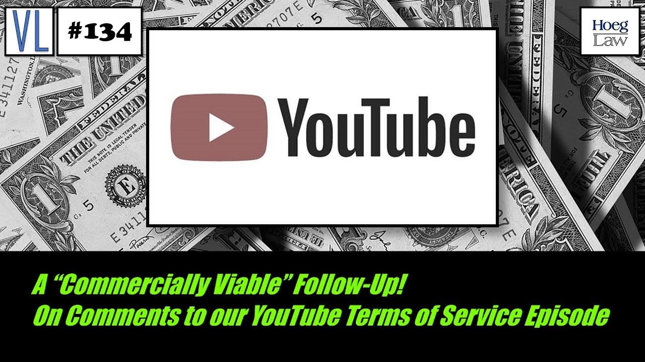 A “Commercially Viable” Follow-Up! On Comments to our YouTube Terms of ...