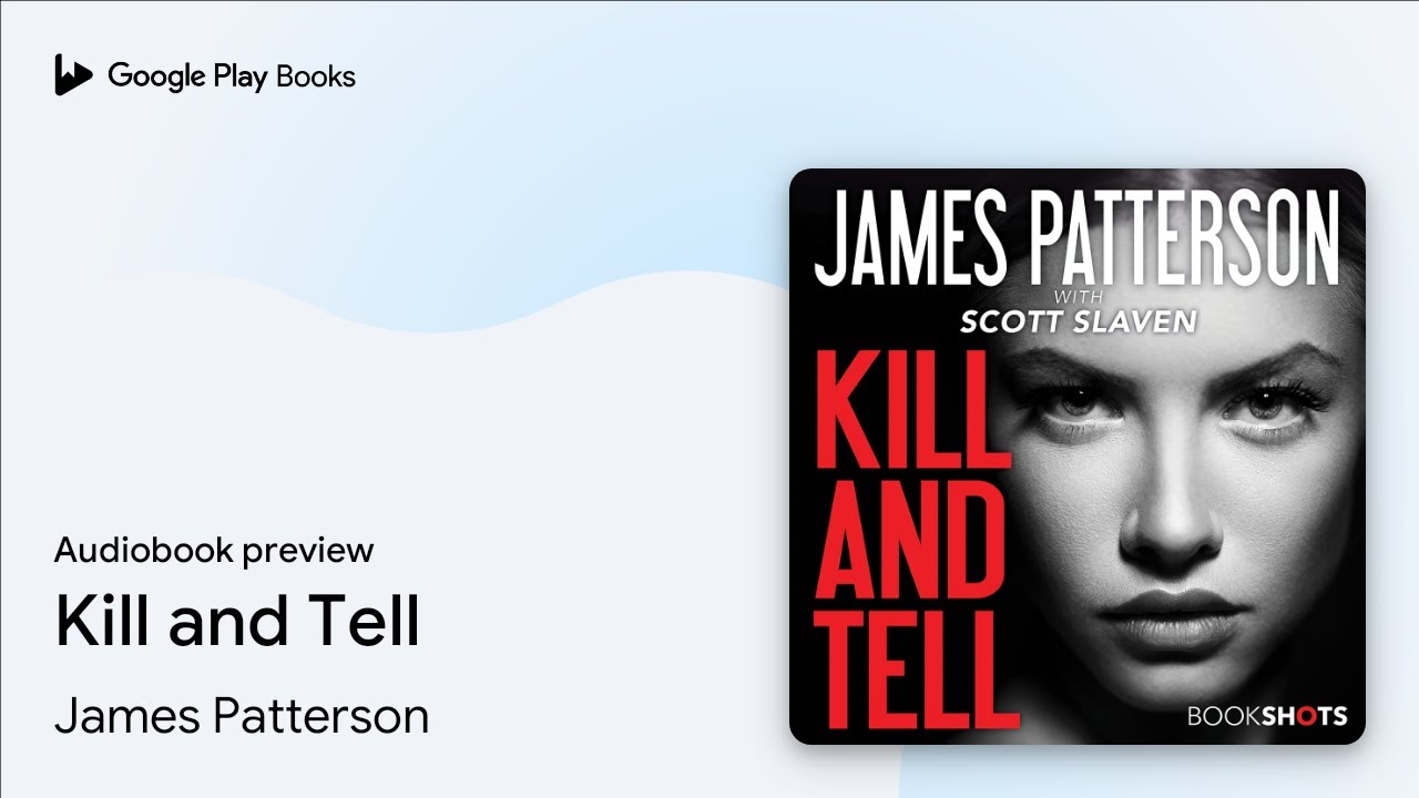 Kill and Tell by James Patterson · Audiobook preview - YouTube