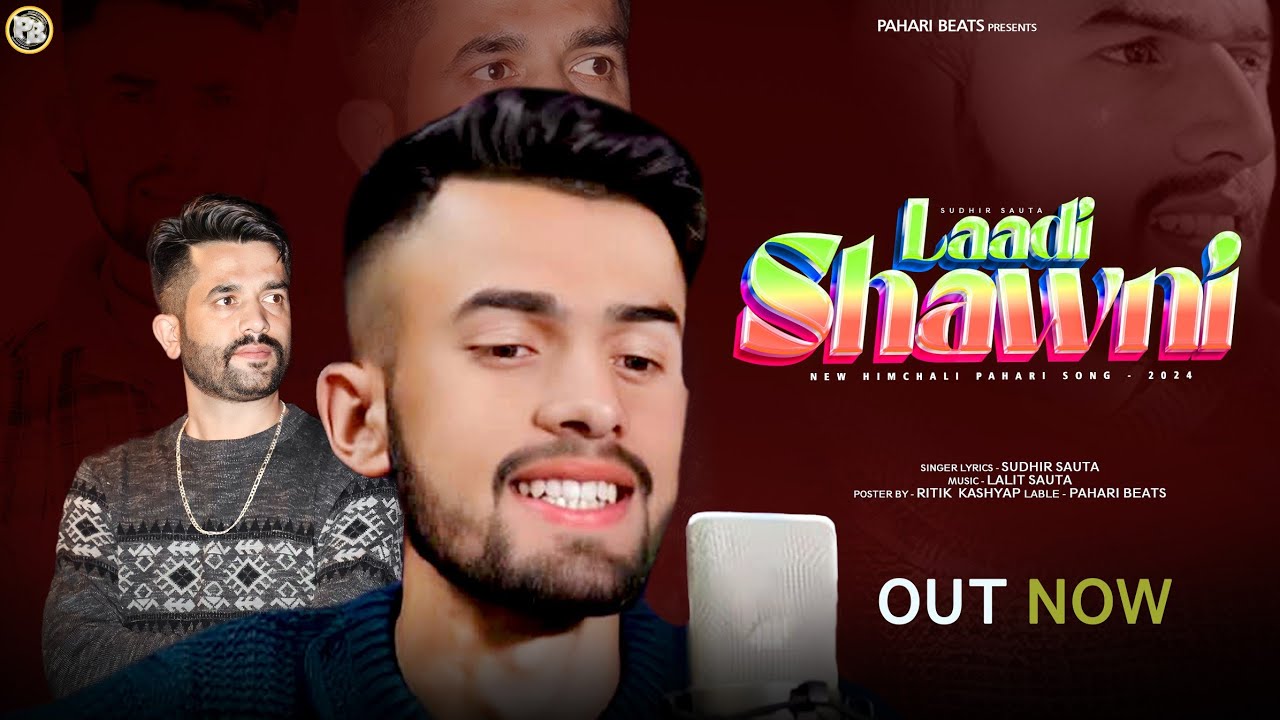 Laadi Shwani | Latest Pahari Song 2024 | Sudhir Sauta | Lalit Sauta ...
