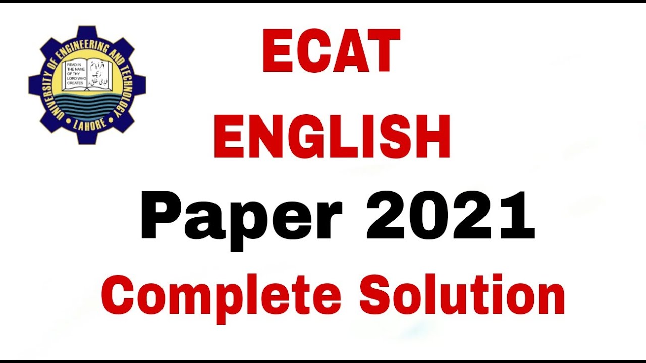 ECAT past paper 2021 complete solution | UET | ecat paper (English ...