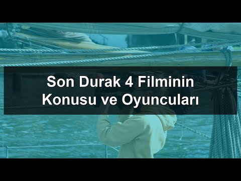Son Durak 4 Filminin Konusu ve Oyuncuları