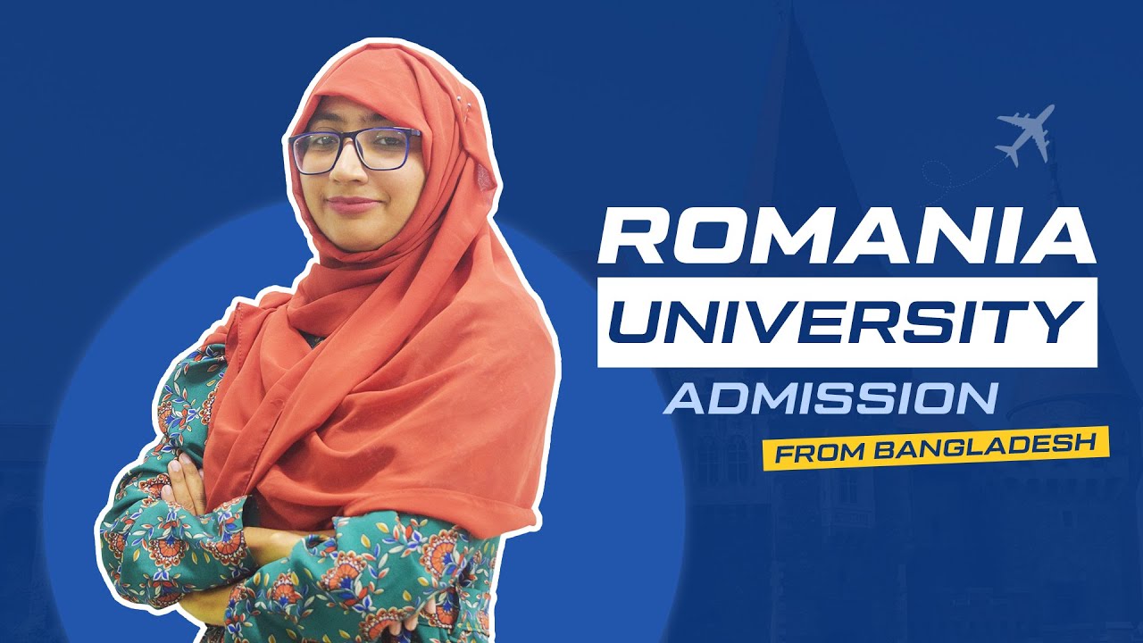 Romanian University Admission from Bangladesh | Study Visa | VISAThing ...