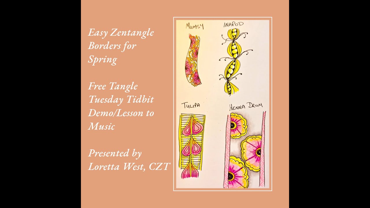 Easy Zentangle Spring Borders presented by Loretta West, CZT - YouTube
