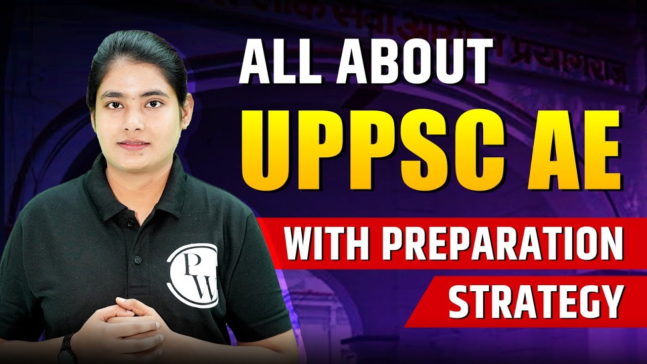 UPPSC-AE | All About UPPSC-JE | Preparation Strategy | Complete Details ...