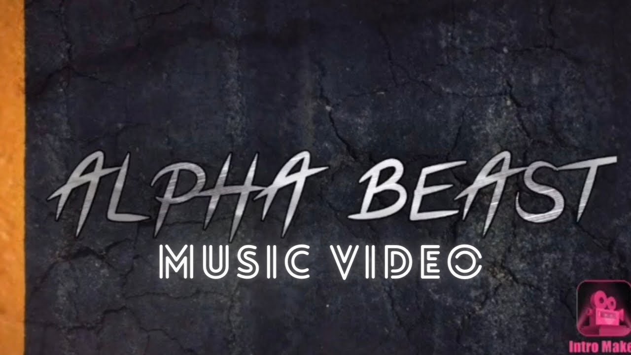 The Alpha BEAST !!! Music video 2021 edit - YouTube