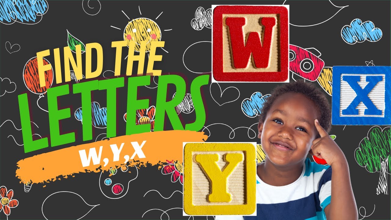Discover the Letters W, Y, and X! - YouTube