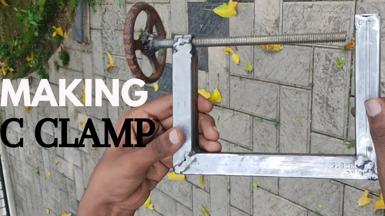How to make a heavy duty C clamp with basic tools.Full tutorial - YouTube