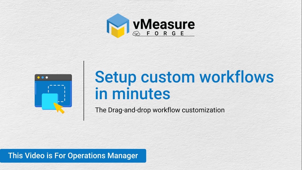 Drag and Drop Workflow Customization | vMeasure Forge - YouTube
