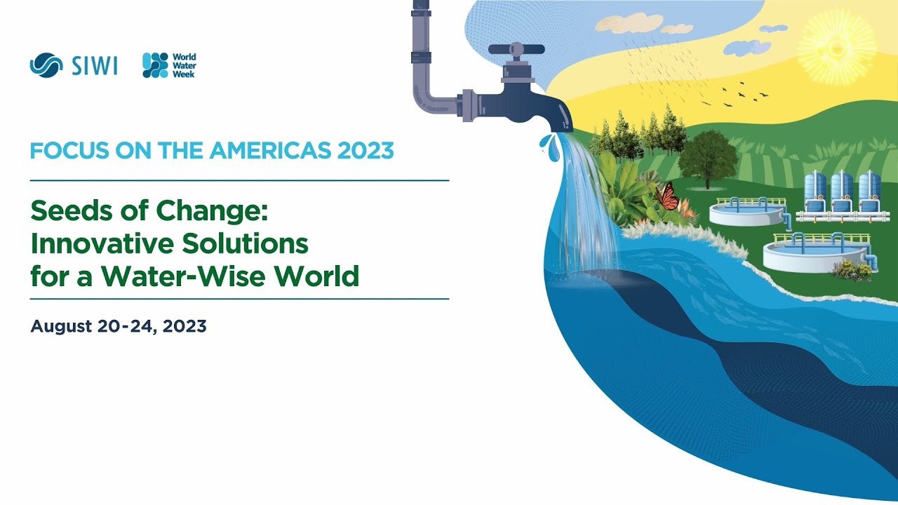 Conferences: Focus on the Americas in World Water Week! - YouTube