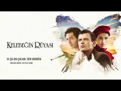 Kelebeğin Rüyası - Sen Varken (Orijinal Film Müzikleri)
