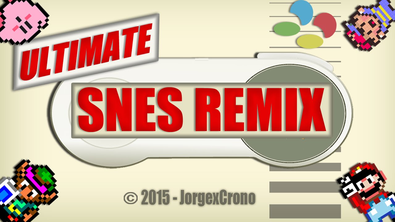 Ultimate SNES Remix - por JorgexCrono - YouTube