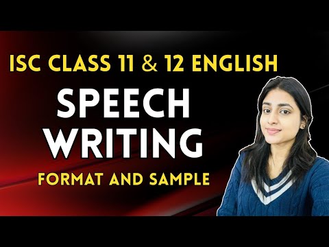Speech Writing | ISC Class 11 & 12 English | Format & Sample - YouTube