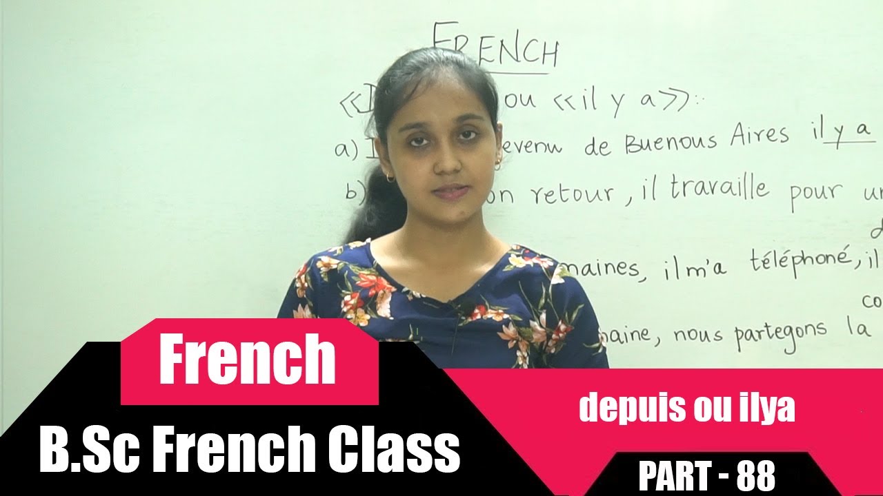 depuis ou ilya | B.Sc French Class Part - 88 | Learn French Through ...