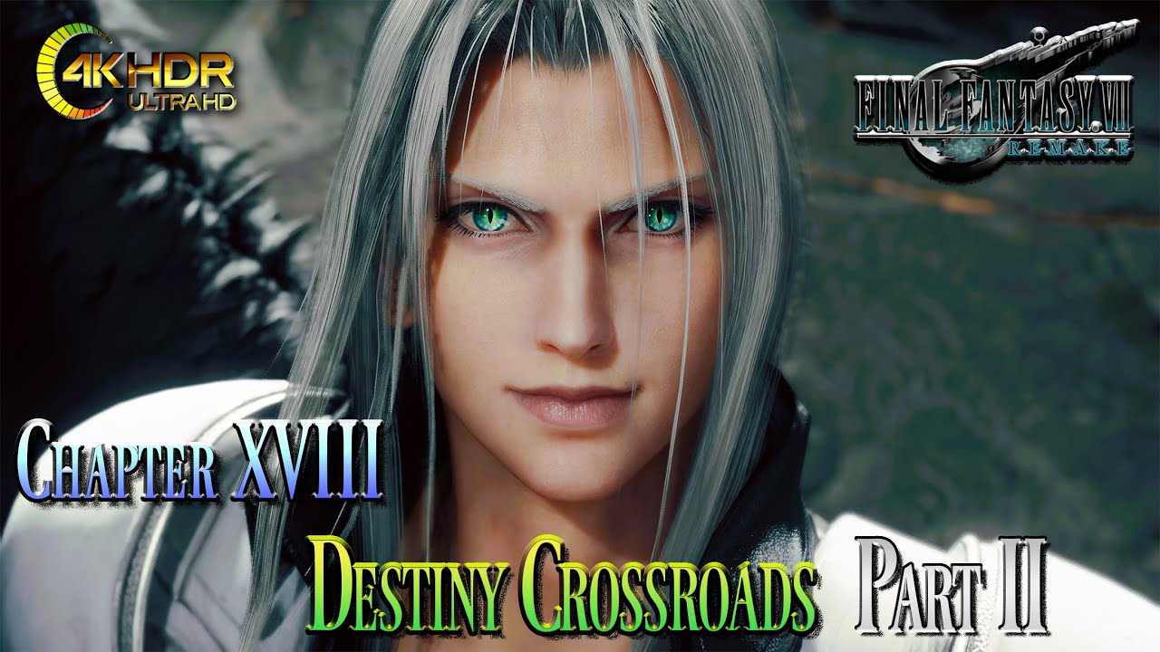 Final Fantasy 7 Remake/Intergrade - Chapter 18: Destiny Crossroads Part 2 (4k60 HDR) Hard Mode ...