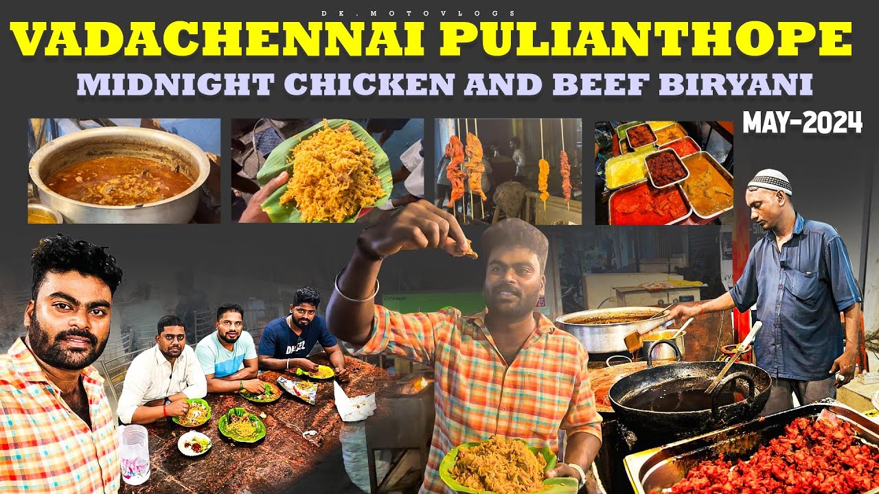 VADACHENNAI PULIANTHOPE 3am 🕒 MIDNIGHT CHICKEN 🍗 AND BEEF 🥩 BIRYANI ...