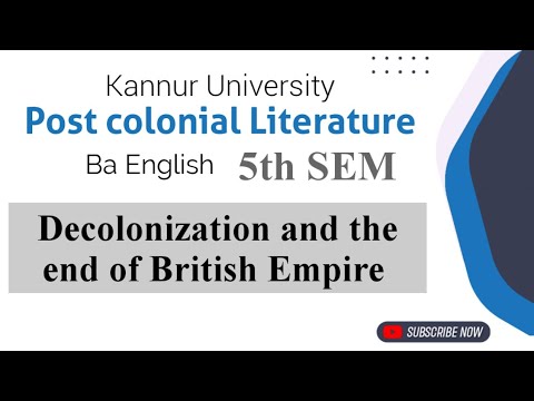 Decolonization and the end of Empire|Post colonial Literature|Kannur ...