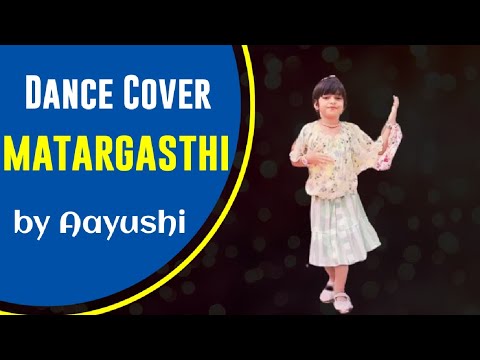 Matargasthi | Tamasha | Dance Cover | Dane Performance by Aayushi Das