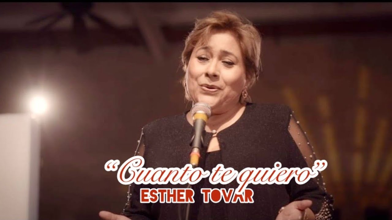 "Cuánto te quiero" Esther Tovar - YouTube
