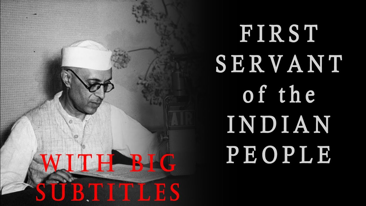 First Servant of the Indian People- First Speech as PM by Jawaharlal ...