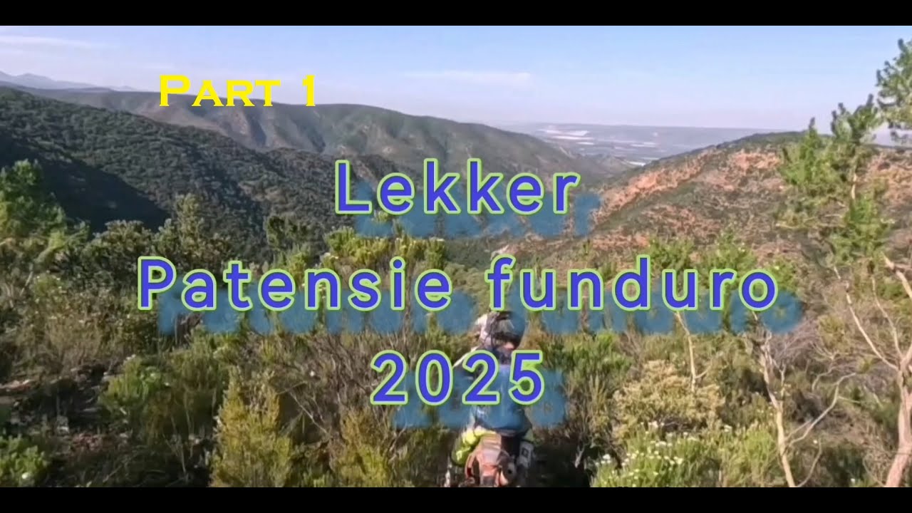 SLAKE Patensie Enduro 2025 Part 1 B-Loop 1st A-Loop Juandre,Peter ...