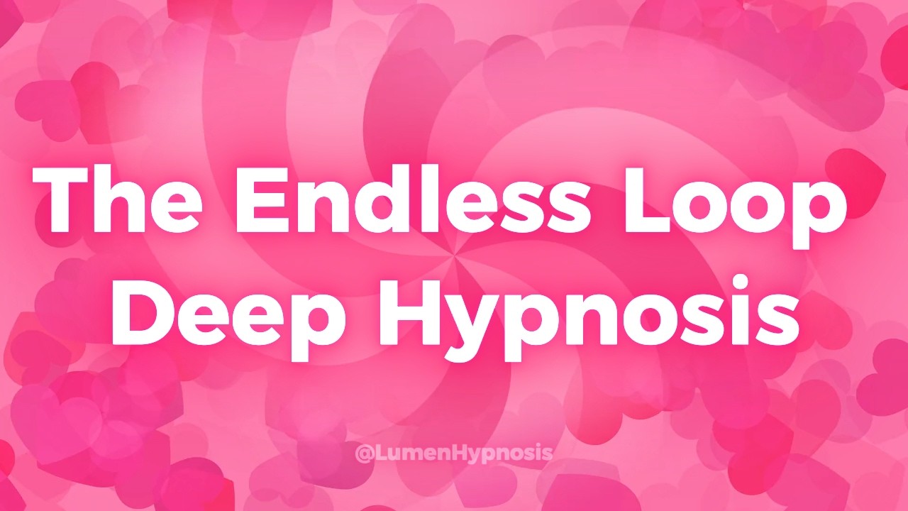The Endless Loop Deep Hypnosis - YouTube