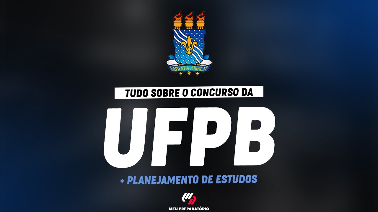 CONCURSO UFPB ( UNIVERSIDADE FEDERAL DA PARAÍBA ) + PLANEJAMENTO DE ...