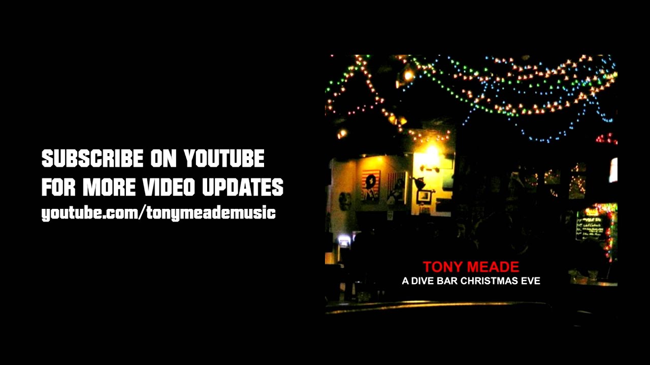 Tony Meade - "A Dive Bar Christmas Eve" (Official Audio) - YouTube