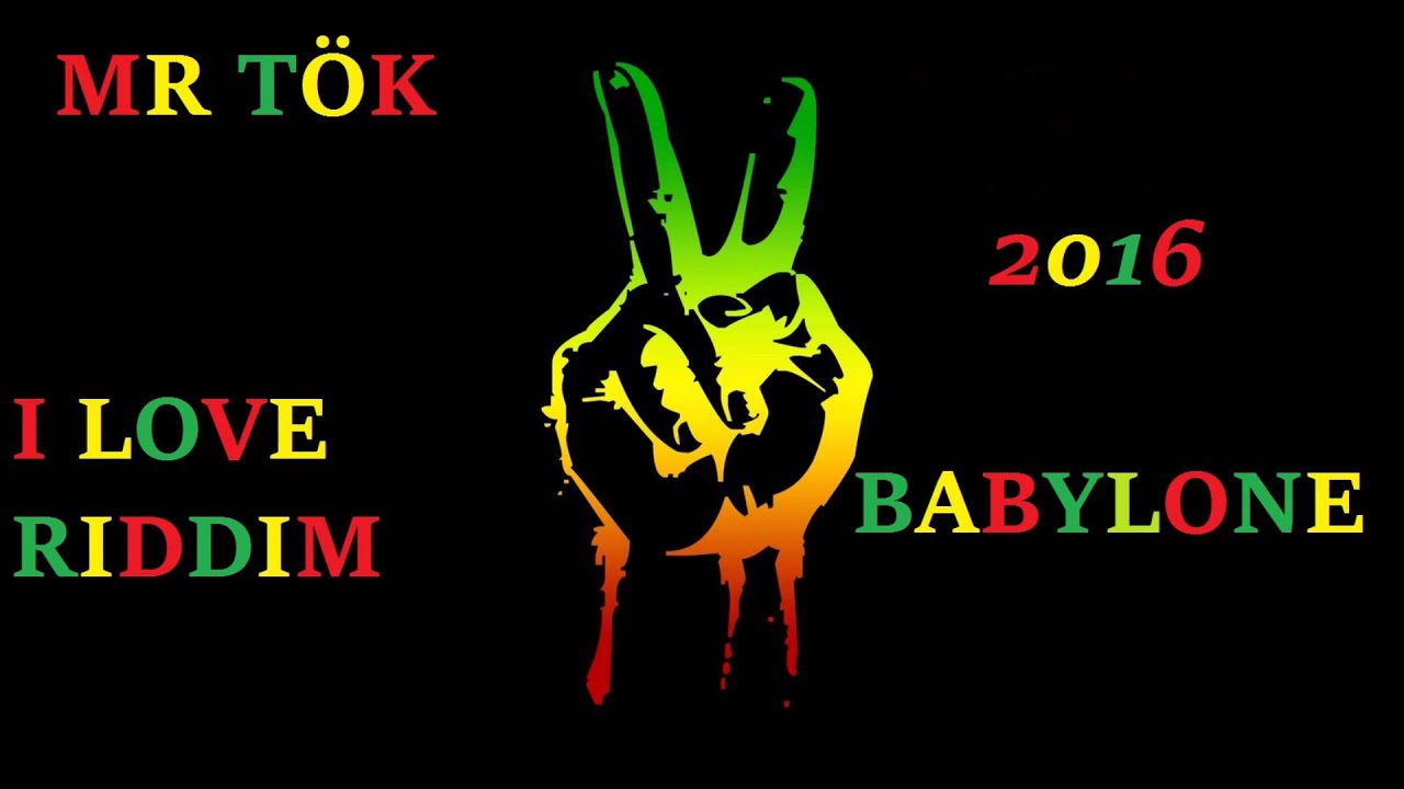 Mr Tök - Babylone (I Love Riddim 2016) (Bordeaux, France) - YouTube