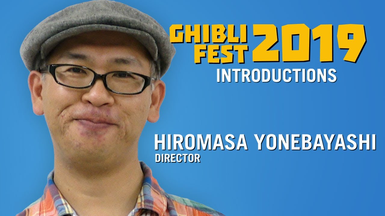 Ghibli Fest 2019 - Hiromasa Yonebayashi's Intro to The Secret World of ...