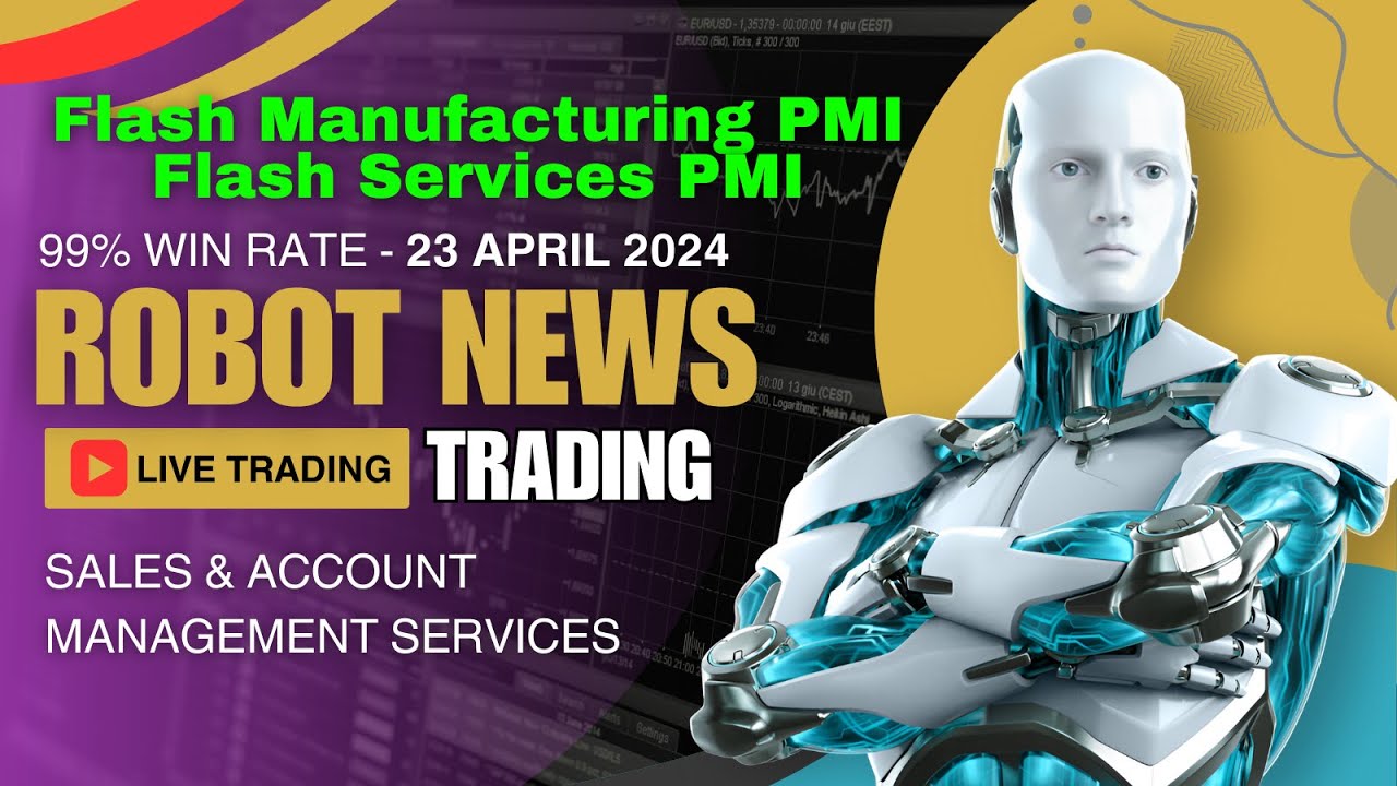 News Trading Robot - Flash Manufacturing PMI/Flash Services PMI - Live ...