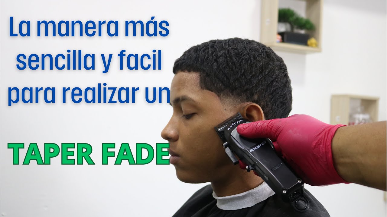 La MANERA más SENCILLA y FÁCIL para REALIZAR un TAPER FADE - YouTube