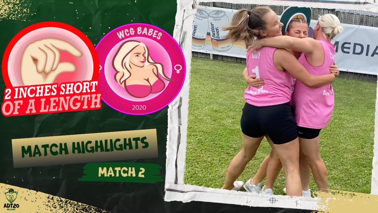 2 INCHES SHORT v WCG BABES | Match 2 | ADT20 Big Bash - YouTube