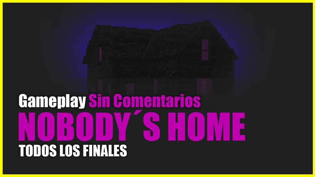 GAMEPLAY Nobody's Home | TODOS LOS FINALES | ESPAÑOL 🔴SIN COMENTARIOS ...