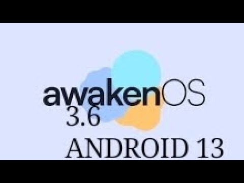 AwakenOS 3.6 | UPDATED | ANDROID 13. - YouTube