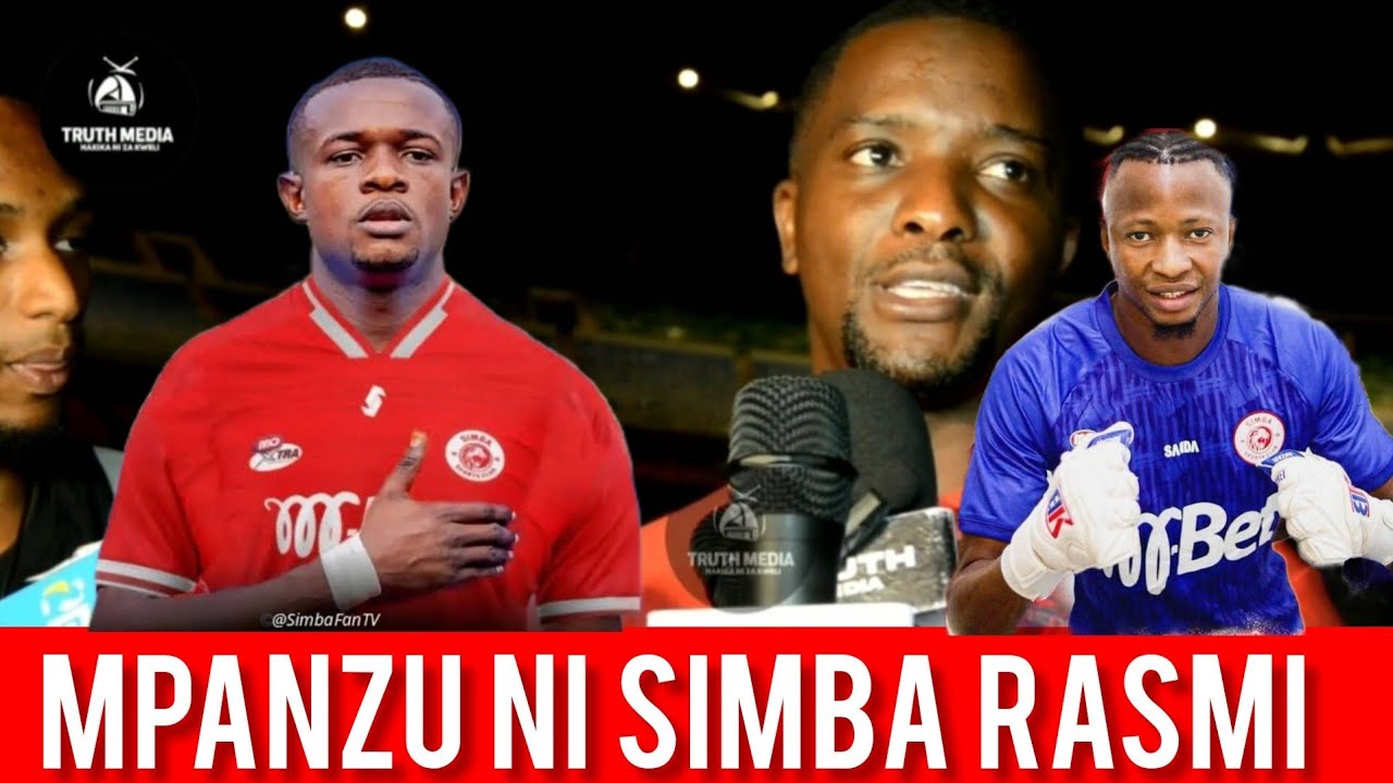 DUUH! SEMAJI ATHIBITISHA RASMI ELIA MPANZU NI MALI YA SIMBA, ATUA KWA ...