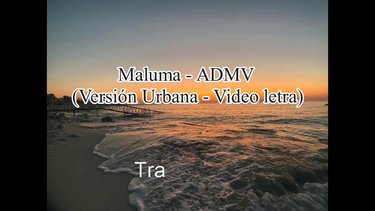 Maluma ADMV (Versión Urbana Vídeo Letra Official) - YouTube
