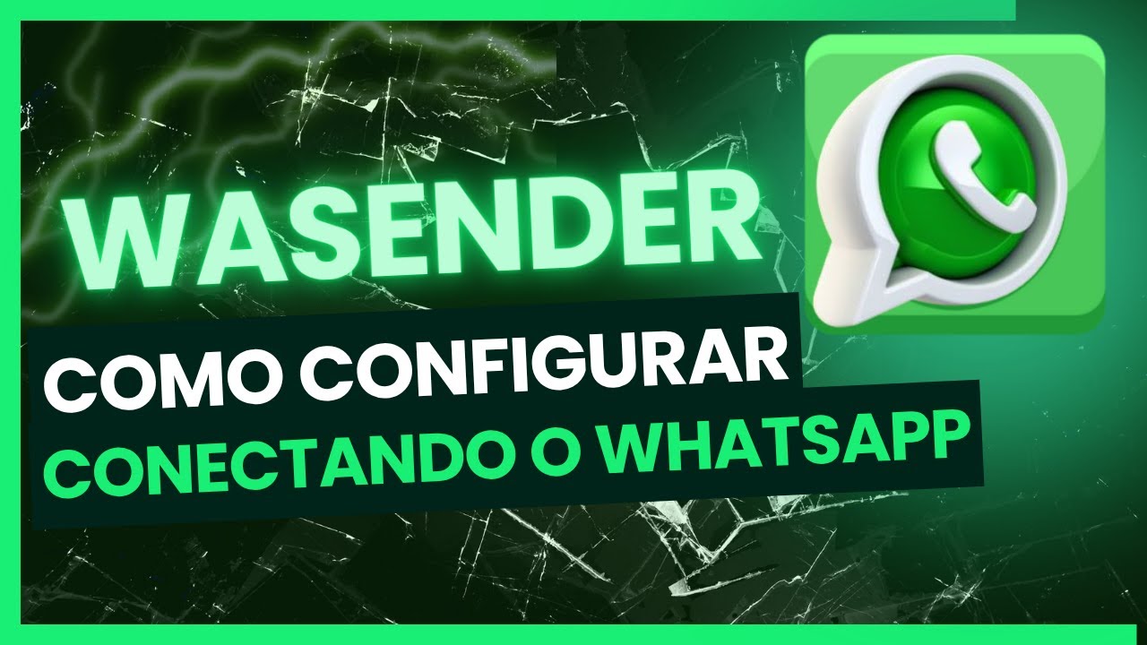 Como Configurar o Wasender e Fazer as Primeiras Configurações | Passo a ...