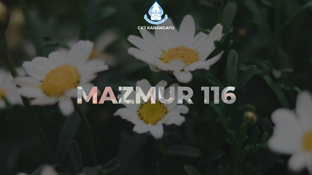 Mazmur 116 | GKJ Karangayu - YouTube
