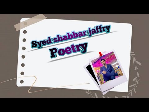 syed shabbar abbas_|_ sad & Islamic poetry _|_syed shabbar jaffry ...