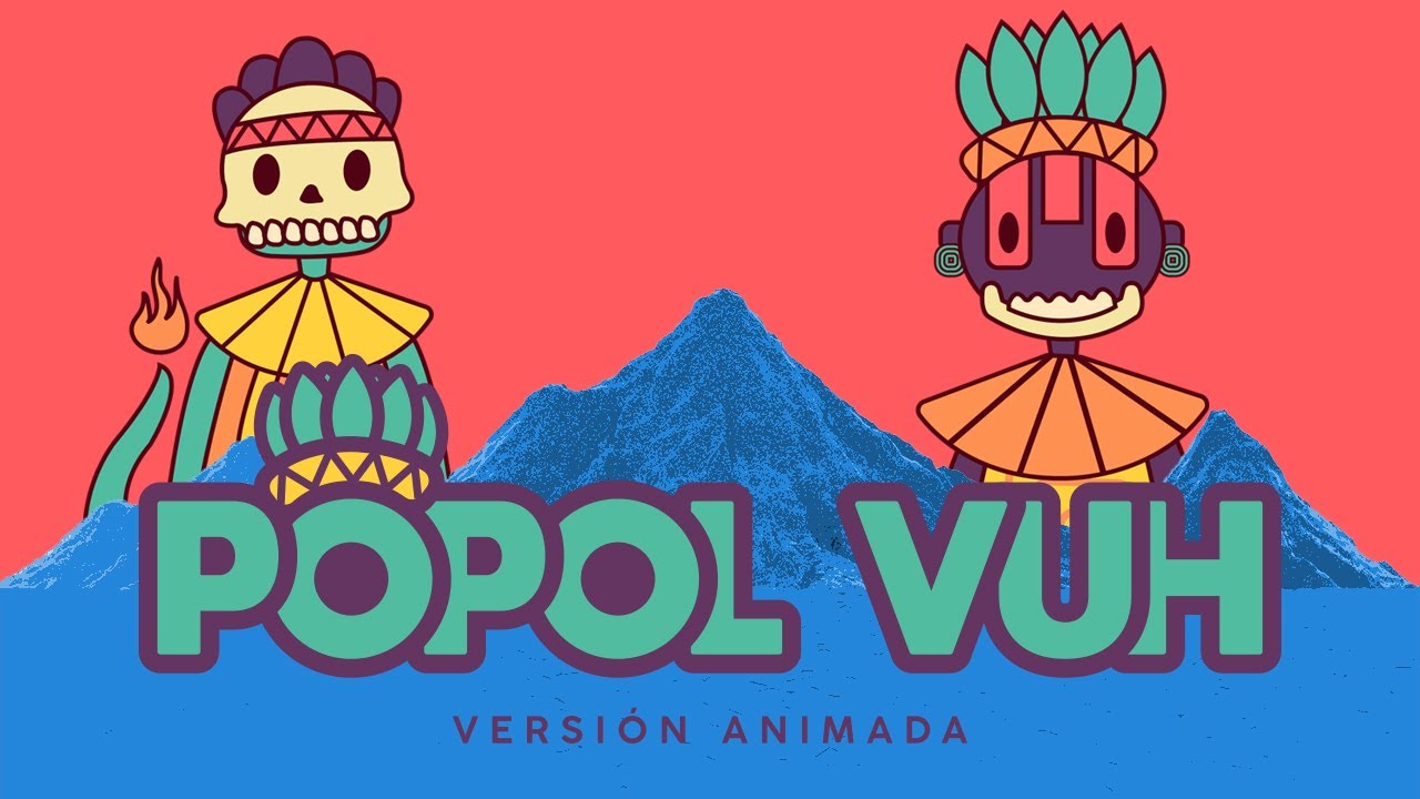 POPOL VUH Versión animada | La creación del hombre - YouTube