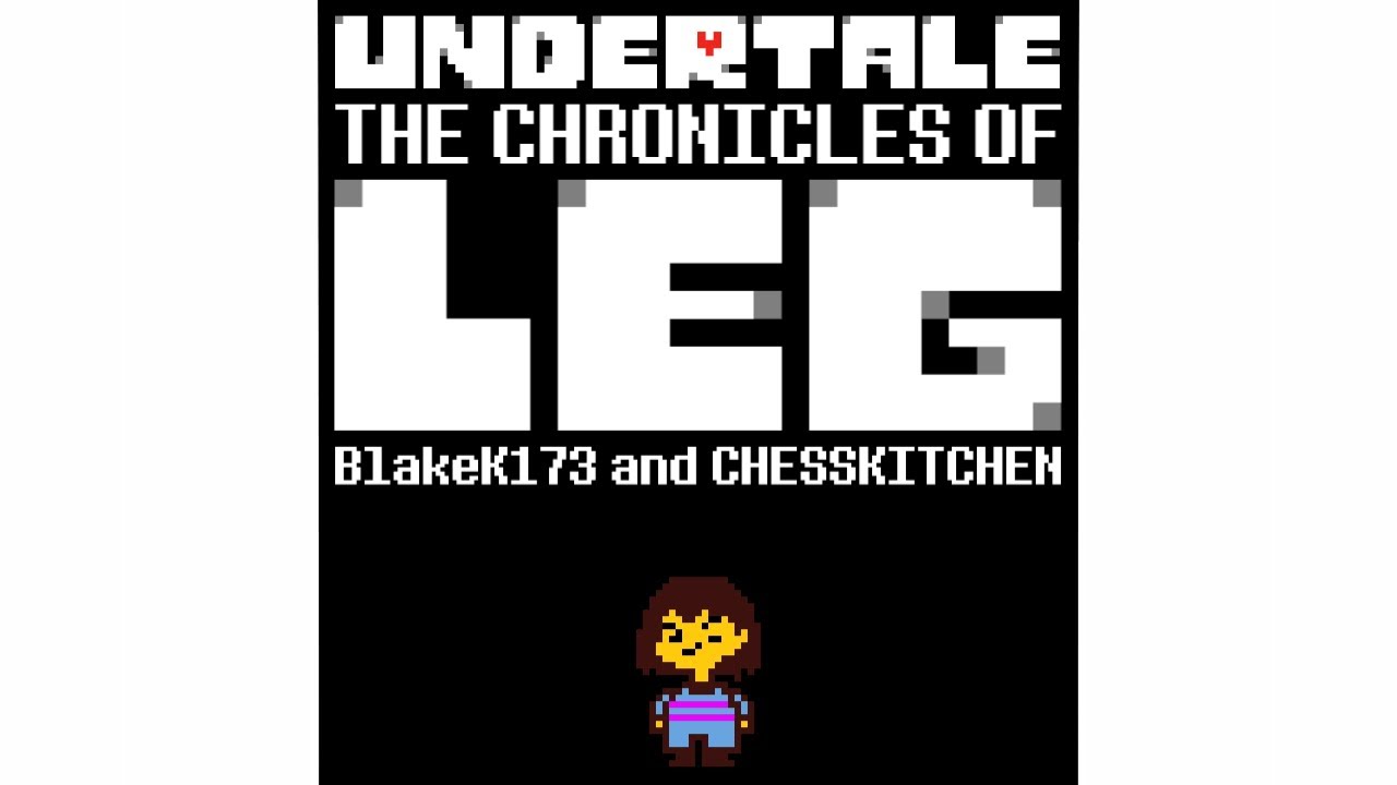 Undertale: The Chronicles of Leg - pt. 1 - YouTube